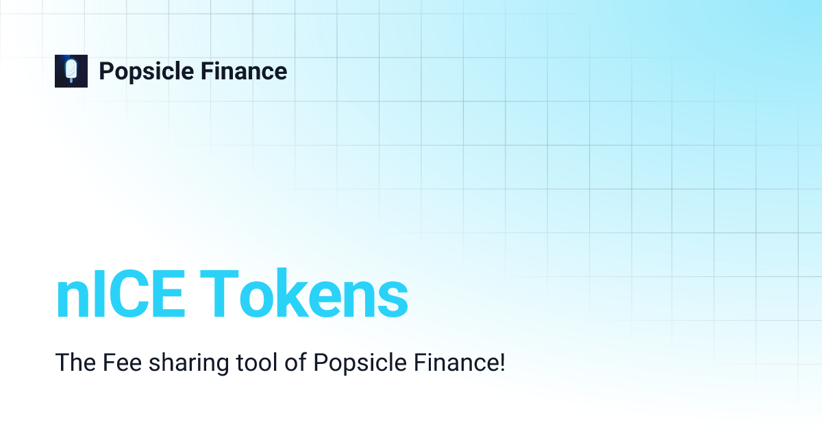 nICE Tokens | Popsicle Finance
